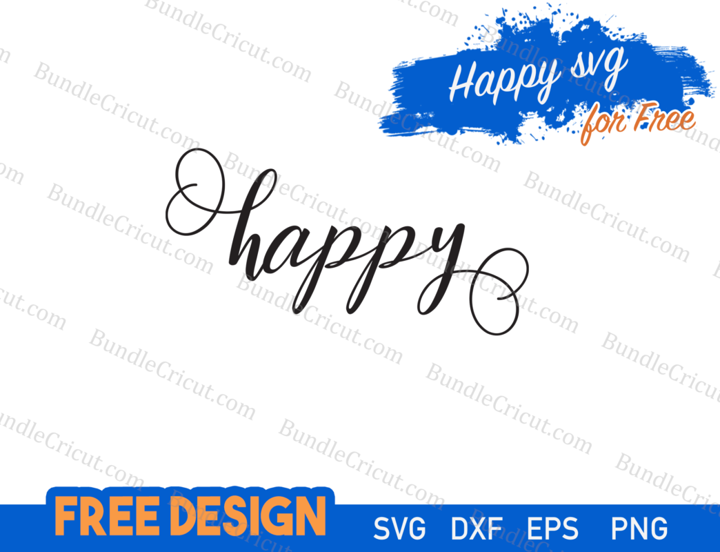 Happy SVG Free - Bundle Cricut