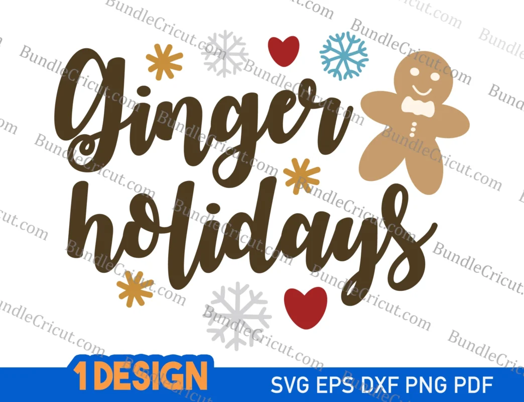 Ginger Holidays SVG - Bundle Cricut