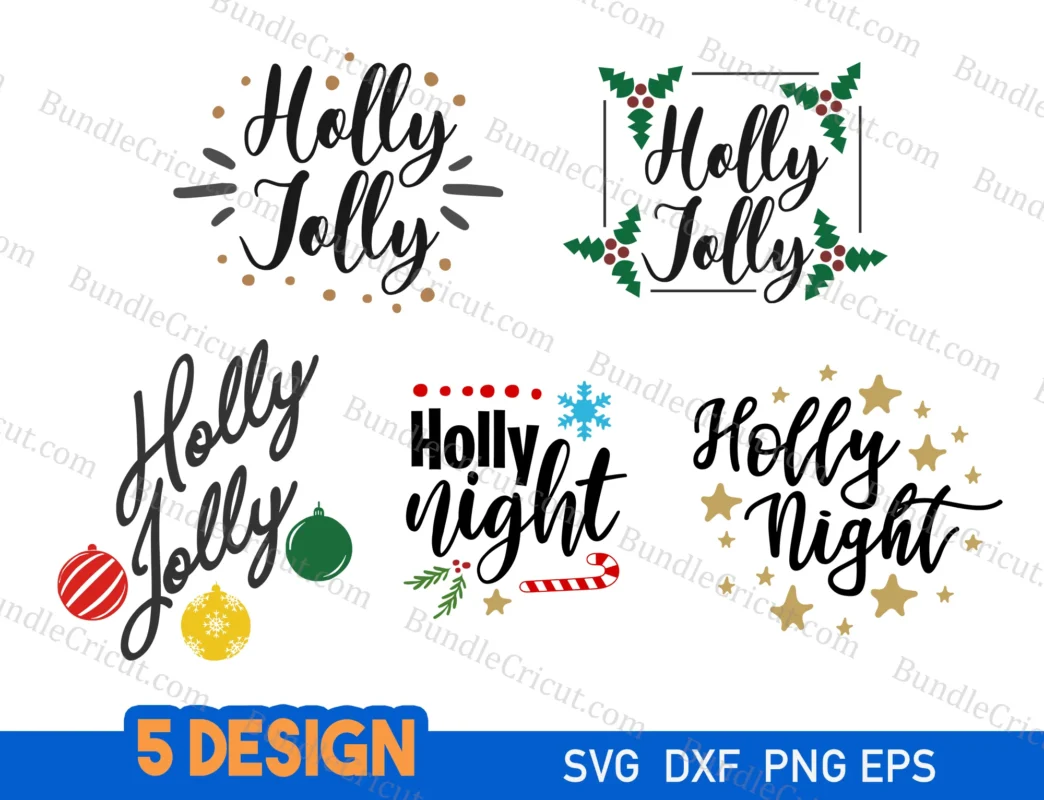 Holly jolly SVG, Holly night SVG - Bundle Cricut