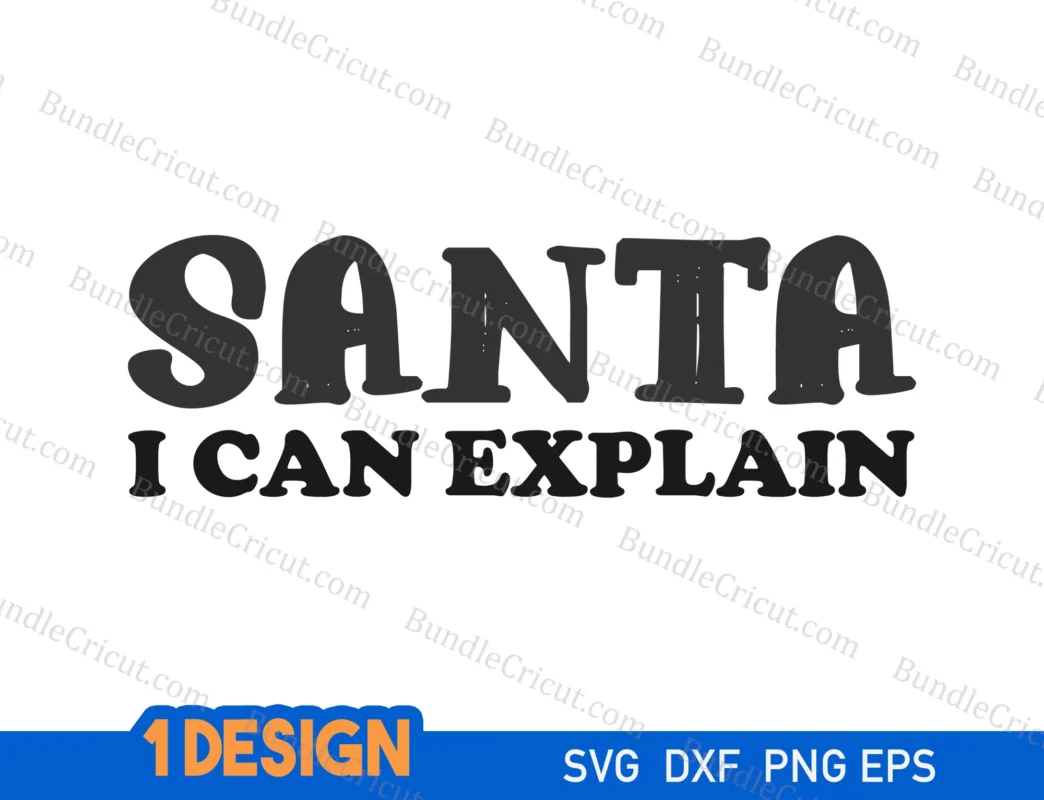 Santa i can explain svg - Bundle Cricut